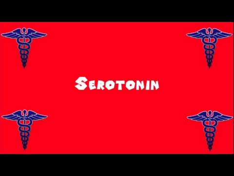 Pronounce Medical Words ― Serotonin