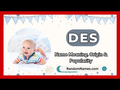 Des - Baby Boy Name Meaning, Origin & Popularity - RandomNames.com