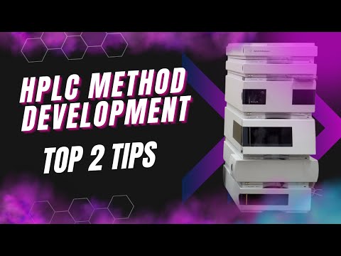 Top 2 tips for HPLC method development