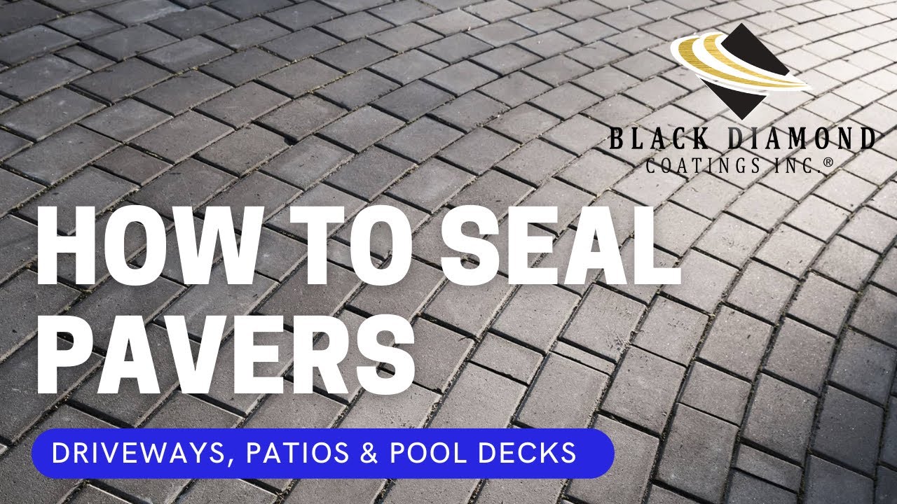 How to Seal Pavers - Driveways, Patios, Pool Decks