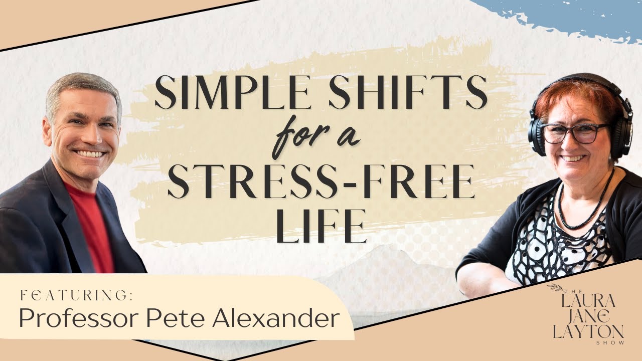 Simple Shifts for a Stress-Free Life with Professor Pete Alexander