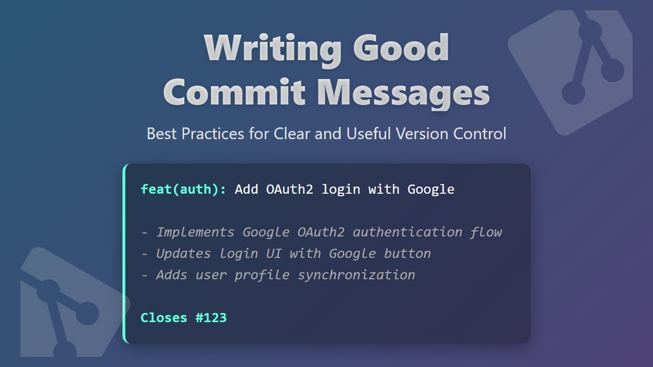 Git Commit Messages: Best Practices for Clear Communication & Collaboration