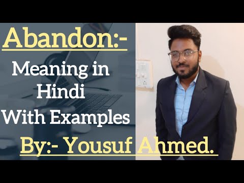 Abandon:- Meaning in Hindi| Examples| Uses| Synonyms| Learn English| Vocabulary