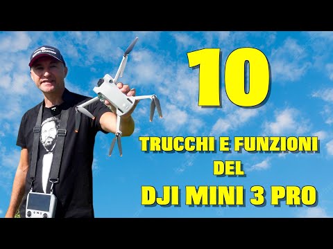 10 TRUCCHI E FUNZIONI DEL DJI MINI 3 PRO