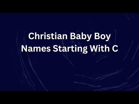 Christian Baby Boy Names Starting With C