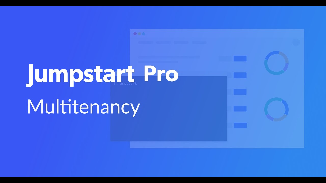 Jumpstart Pro: Multitenancy