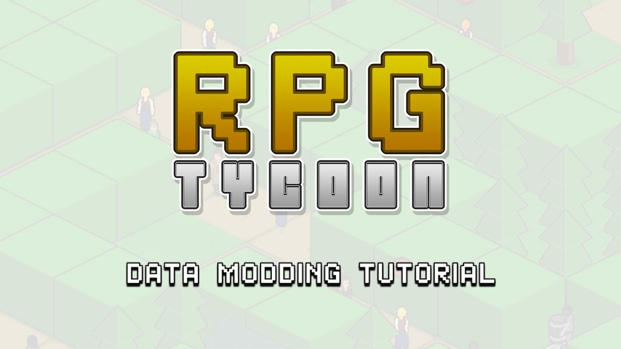 RPG Tycoon - Data Modding Tutorial