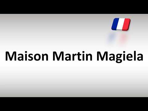 How to Pronounce Maison Martin Margiela (French Fashion House)