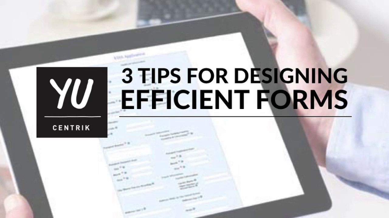 3 Best Practices for Designing Forms
