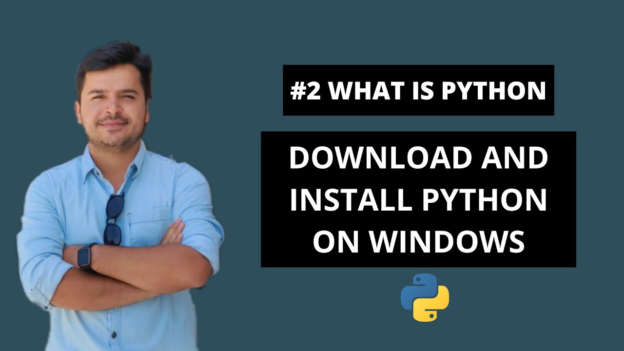 #2 How To Download and Install Python On Windows- Python Tutorials For Beginners