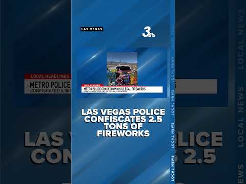 Las Vegas police cracks down on illegal fireworks, confiscates 2.5 tons in Clark County