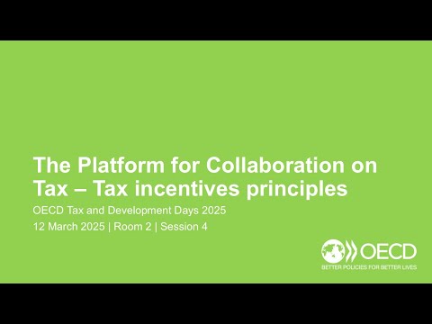 OECD Tax and Development Days 2025 (Day 1 Room 2 Session 4): The Platform for Collaboration on Tax