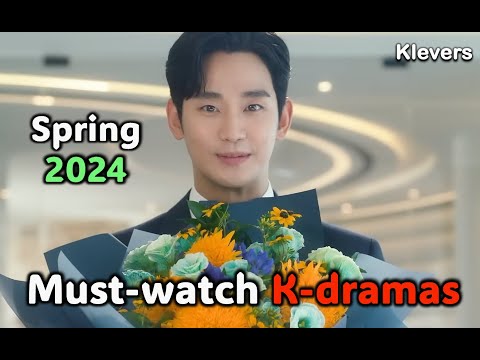 Must watch K-dramas Spring 2024 | Klevers | M/V