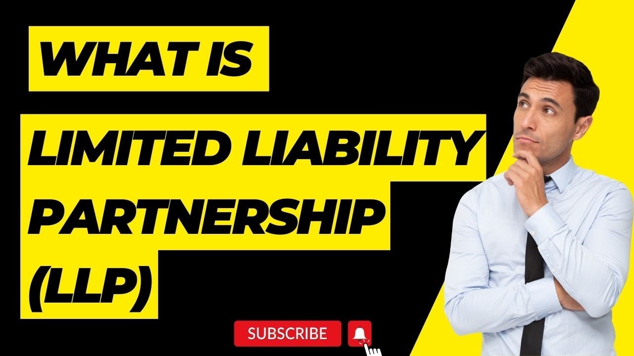 1. LLP Explained: Understanding Limited Liability Partnerships