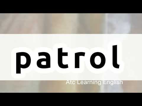 Patrol Meaning | Patrol Meaning In Urdu Hindi | Patrol Ka Matlab Kya Hai | Patrol Ka Meaning Kya Hai