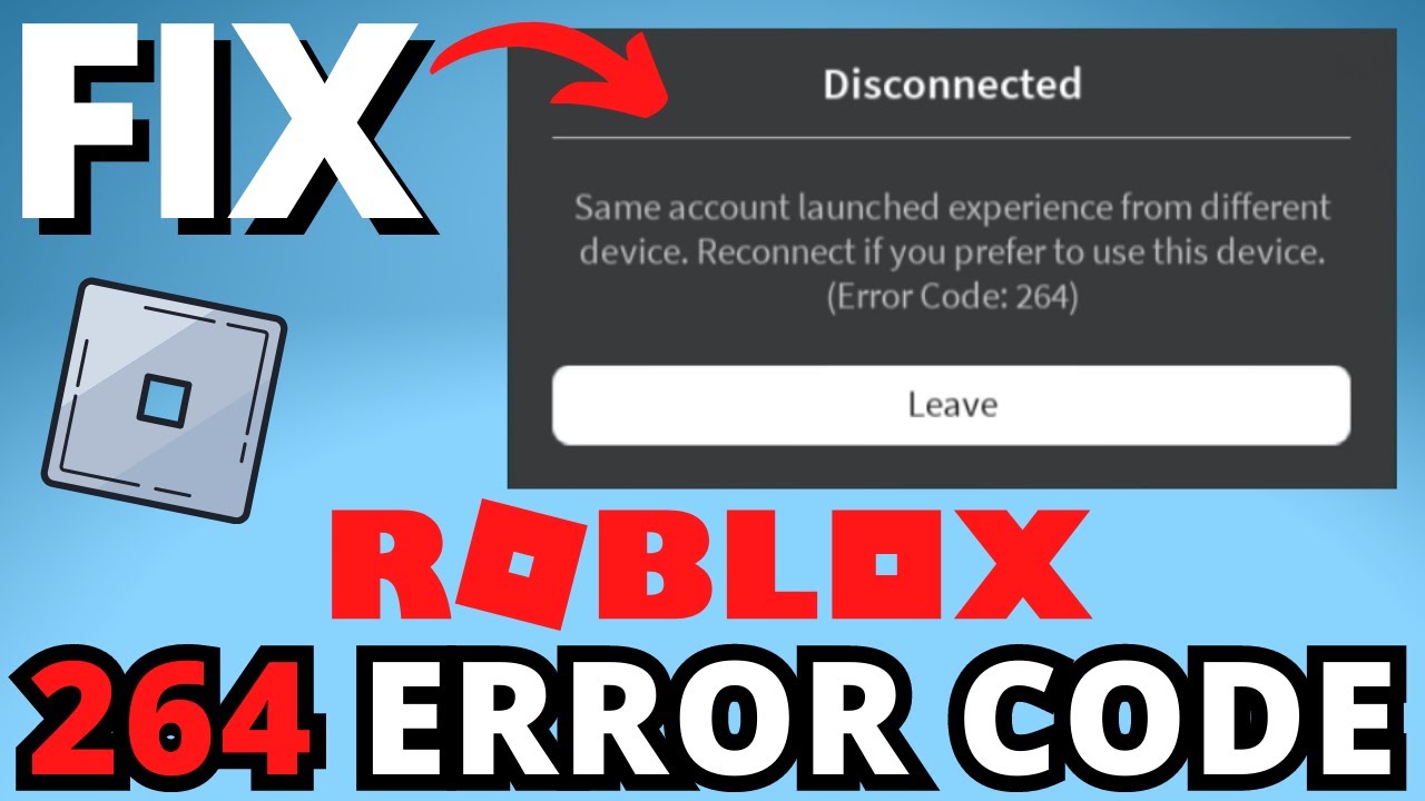 How to Fix Roblox Error Code 264 - Fix Disconnected Error Code 264 Roblox