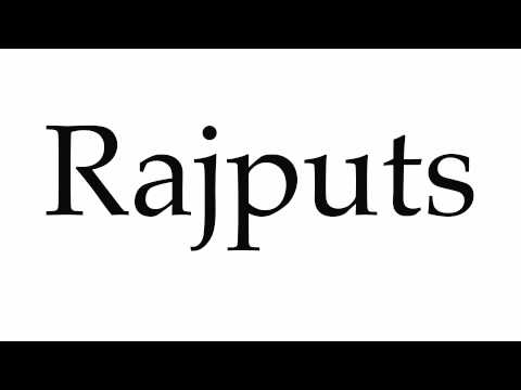 How to Pronounce Rajputs