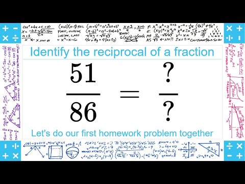 Reciprocal of a Fraction - Walkthrough of our First Homework Problem