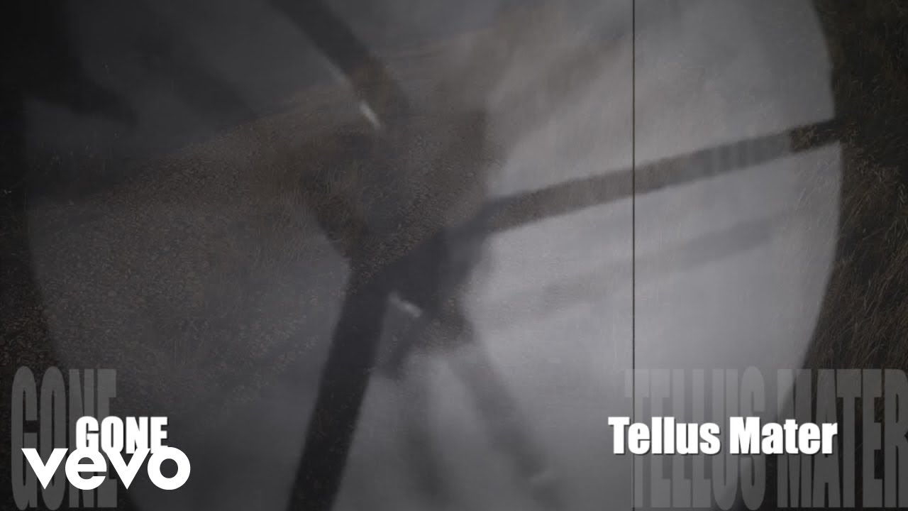 Tellus Mater - GONE (Lyric Video)