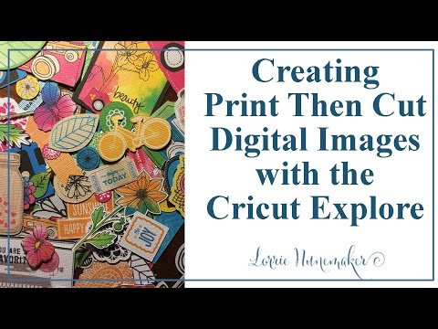 Print Then Cut - Cricut Explore Digital Images, PNG, JPG files