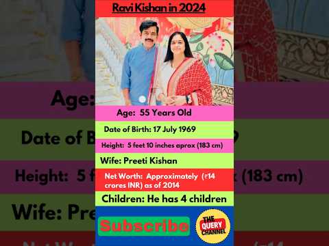 Ravi Kishan Biography 2024 | Net Worth, Age, Family, Height & More! |The Query Channel