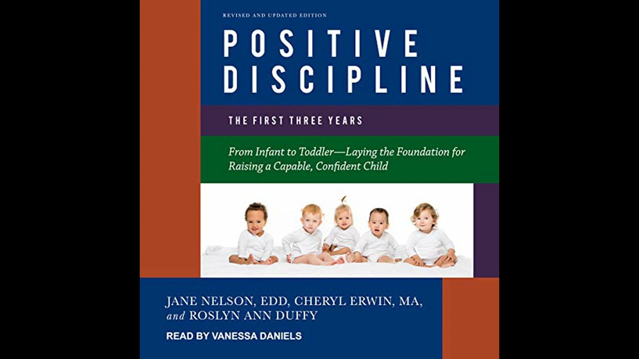 Positive Discipline: The First Three Years, Revised and Updated Edition: From Infant to