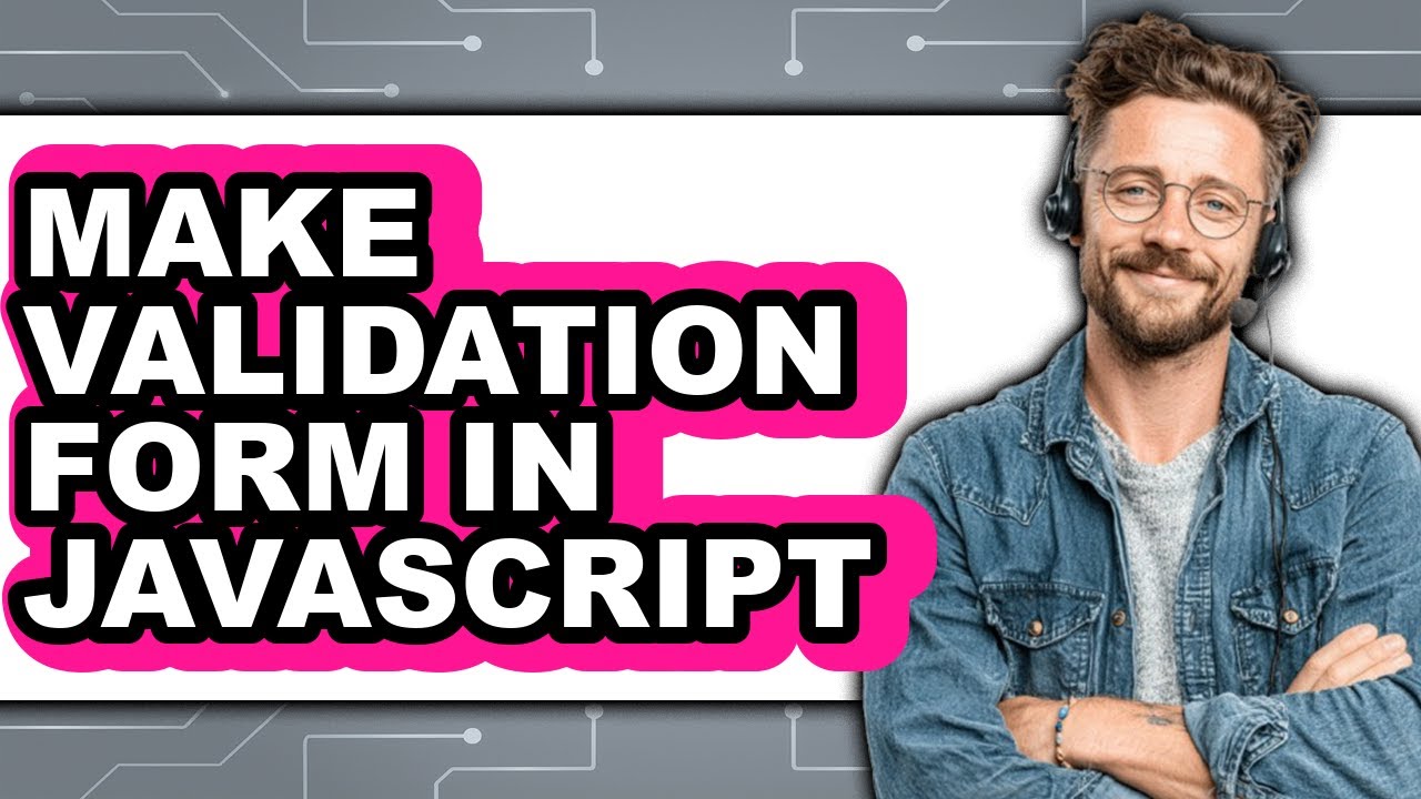 How to Make Validation Form in JavaScript (Easy Method)