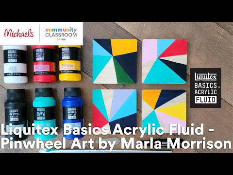 Online Class: Liquitex Basics Acrylic Fluid - Pinwheel Art by Marla Morrison | Michaels