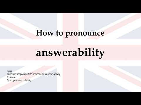 How to pronounce 'answerability' + meaning