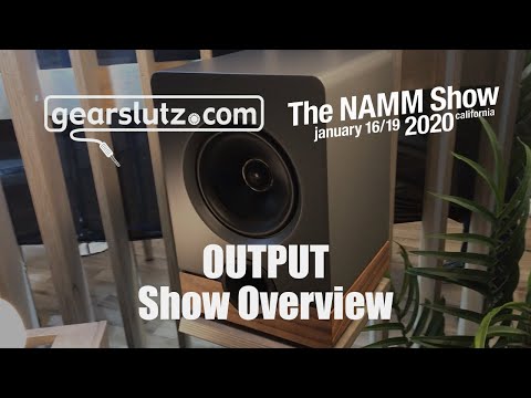 Output Show Overview - Gearslutz @ NAMM 2020