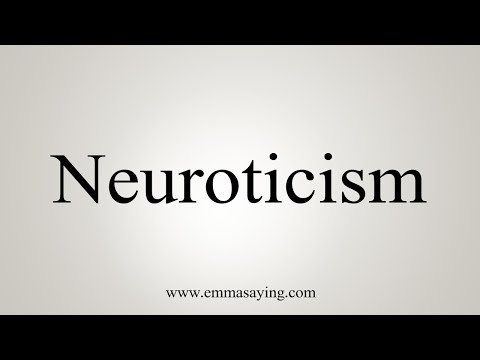 How To Say Neuroticism