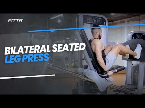 How To Do Bilateral Seated Leg press | Exercise Video