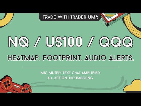 Trade NQ Live w/ trader_umr | Orderflow, Heatmap, Footprint + Audio Alerts