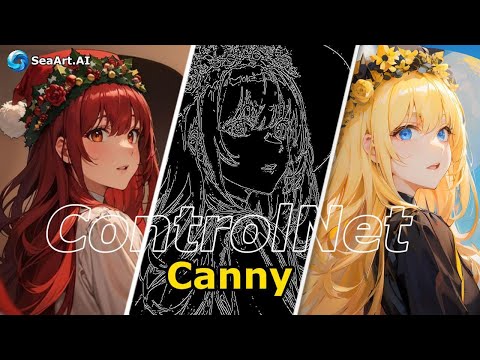 ControlNet Tutorial - The Application of Canny