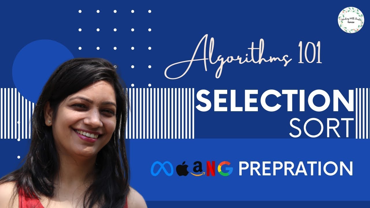 Selection Sort Algorithm | Concept, Pseudocode, Visualisation, Complexities | Algorithms 101