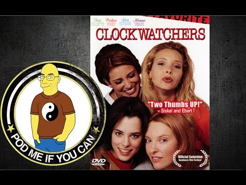 Clockwatchers (1997) (PMIYC TV#109)