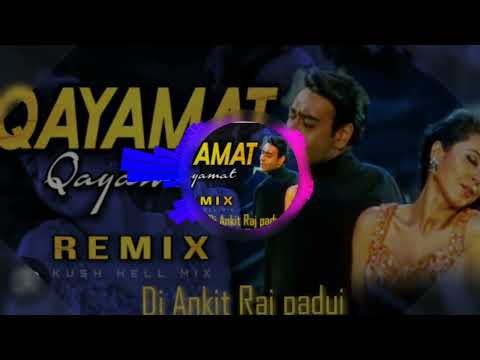 kayamat kayamat ye Ankhe ye masti Dj Ankit Raj padui
