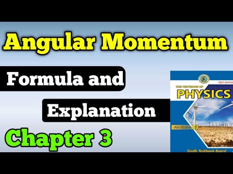 Angular momentum chapter 4 rotational and circular motion class 11 New physics book | Formula