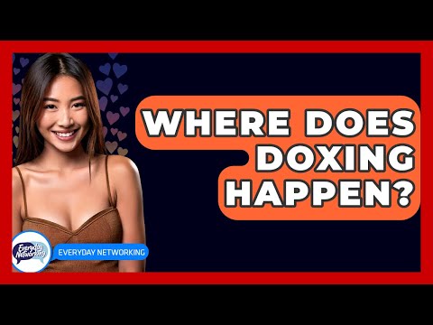 Where Does Doxing Happen? - Everyday-Networking
