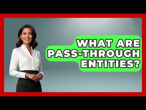 What Are Pass-Through Entities? - Learn About Economics
