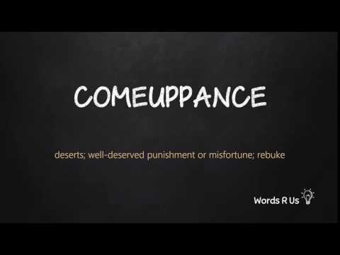 How to Pronounce COMEUPPANCE in American English