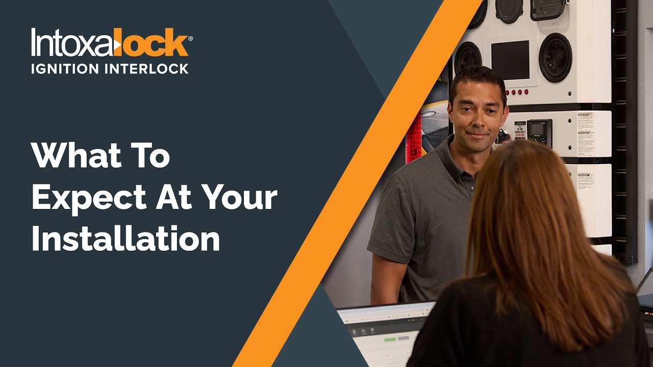 Intoxalock: What To Expect At Installation