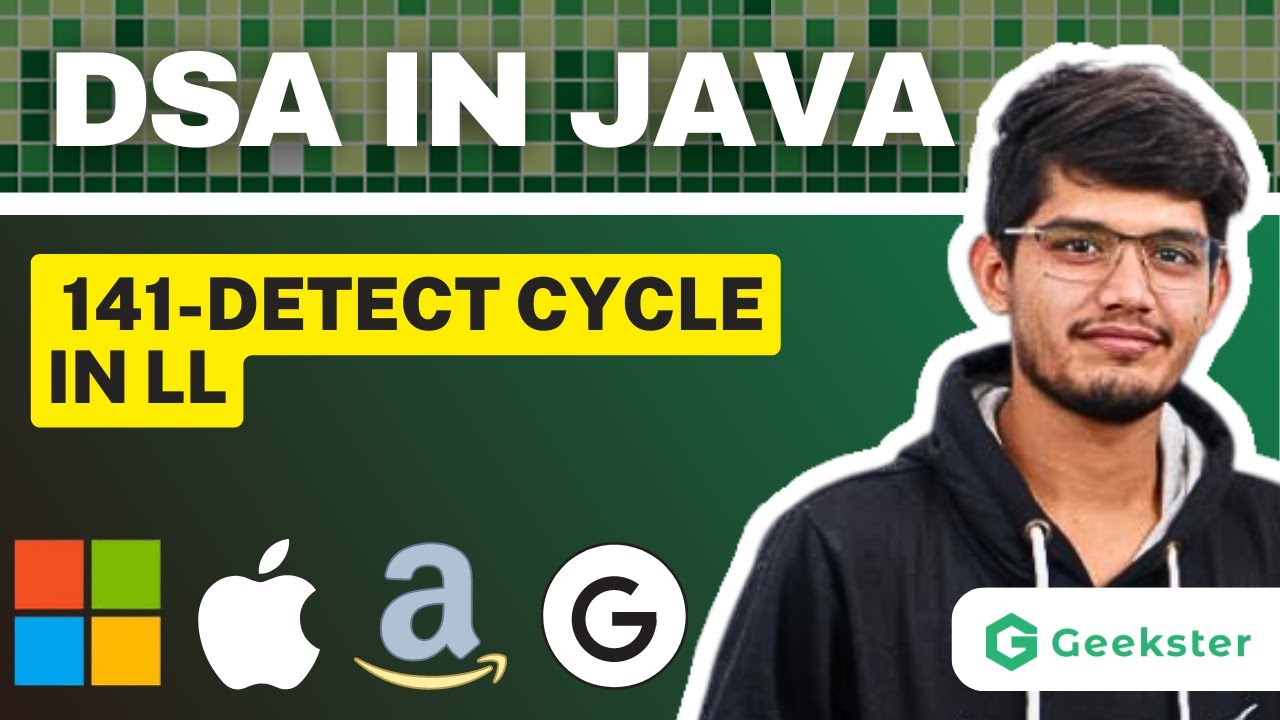 Detect Cycle In Linked List I LeetCode 141 | Top Interview Question | Java DSA | Geekster | Amazon