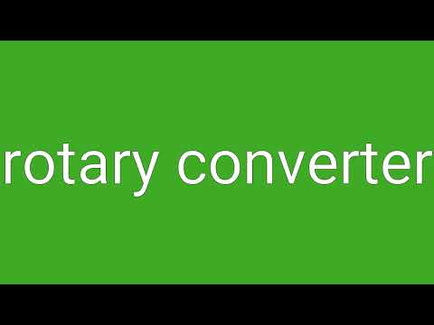Rotary Converter Definition & Meaning