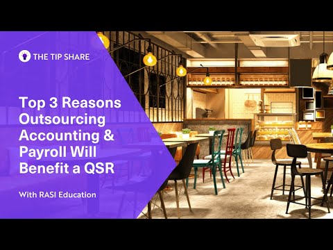 Top 3 Reasons Outsourcing Accounting & Payroll Will Benefit a QSR