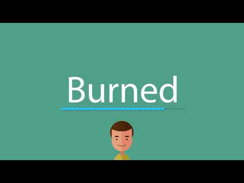 How to pronounce Burned