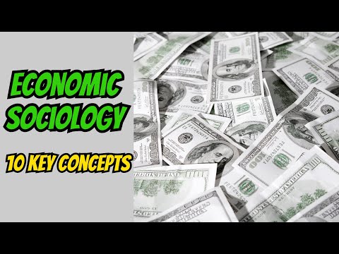 Economic Sociology: 10 Key Concepts You Should Know (5-Minute Overview)