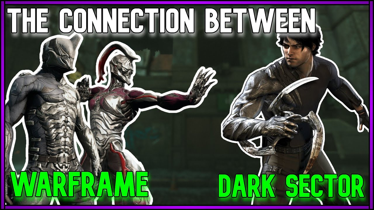 The Link Between Dark Sector and Warframe