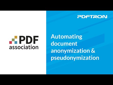 PDF Redaction & GDPR - Anonymization & Pseudonymization - PDF Association 2020 OctoberPDFest