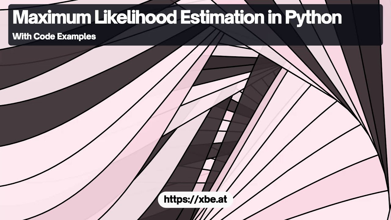 Maximum Likelihood Estimation: Implementation in Python